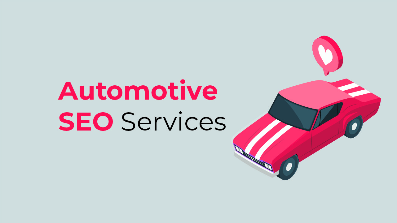 Automotive SEO Services: SEO for Car Dealership - INI Solutions